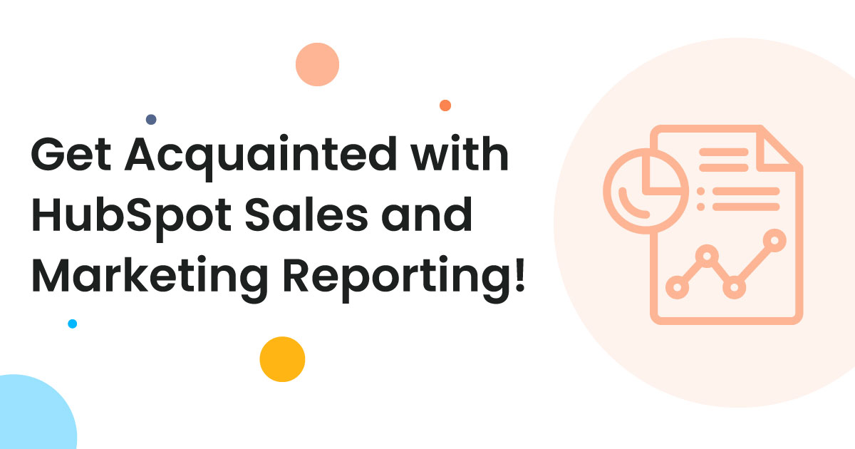 HubSpot Sales And Marketing Reporting | MakeWebBetter