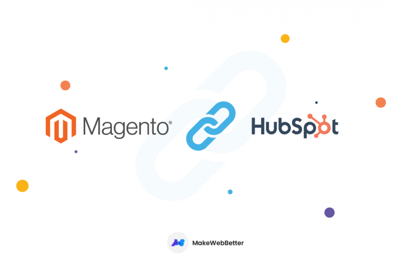A Step-by-step Guide to Connect Magento to HubSpot