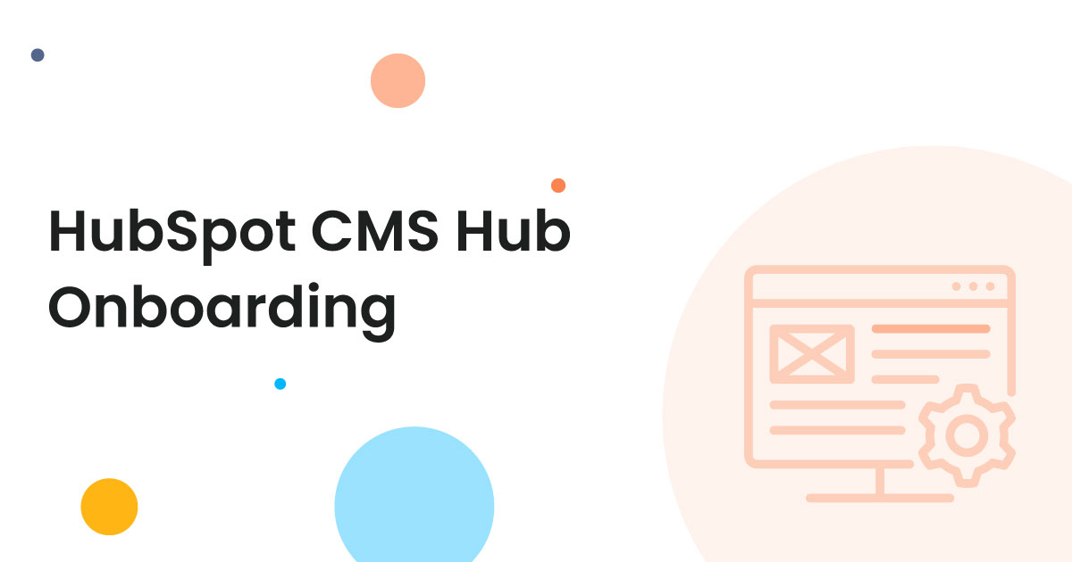 HubSpot CMS Hub Onboarding Services | MakeWebBetter