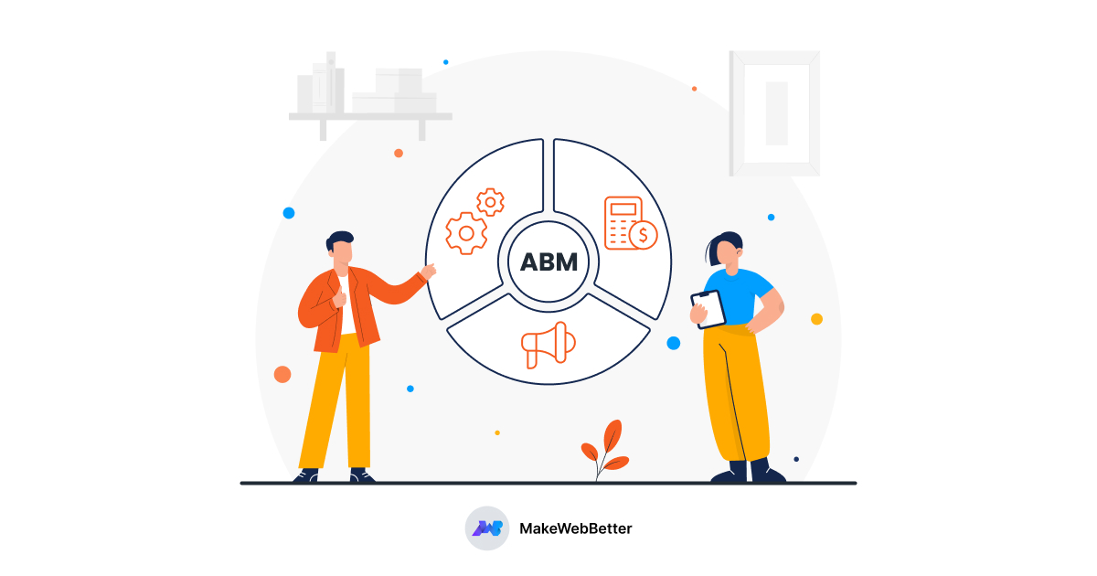 A Comprehensive Guide On Account-Based Marketing For B2B