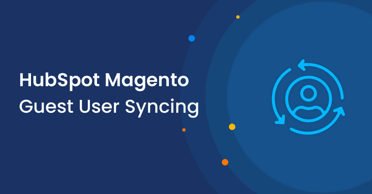 HubSpot Magento Guest User Syncing | MakeWebBetter