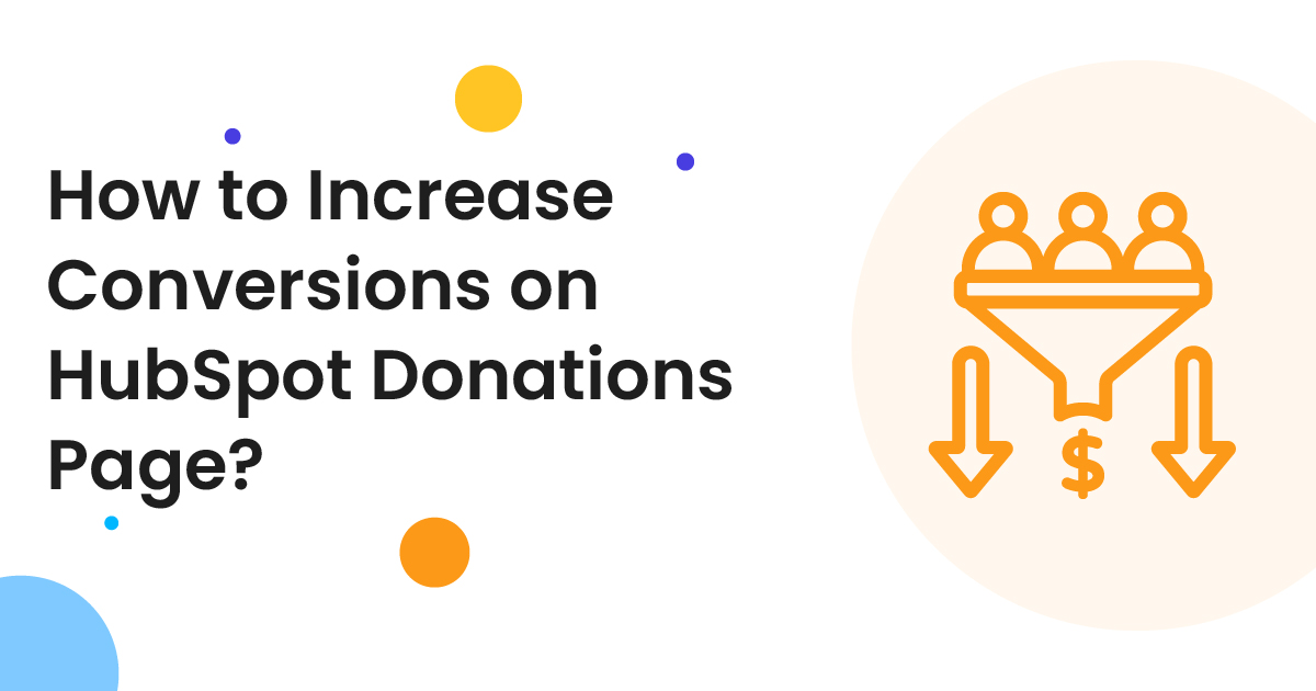 How to Increase Conversions on HubSpot Donations Page?